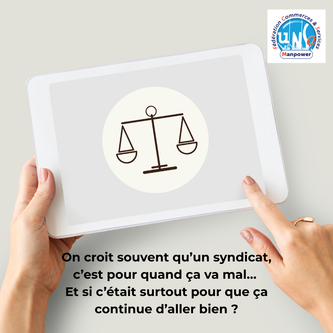 Pourquoi rejoindre un syndicat… quand tout va bien ? | Unsa Manpower